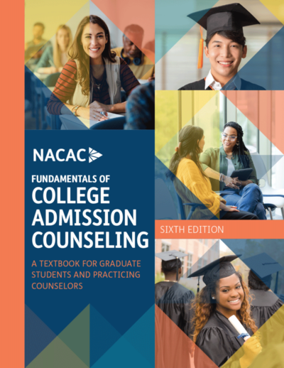 Fundamentals of College Admission Counseling (Sixth Edition) - National ...